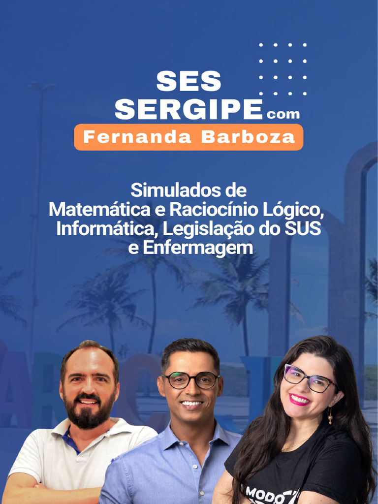 SES SE Com Fernanda Barboza - Simulados de RLM, Informática, SUS e Enfermagem 22022025 | PDF