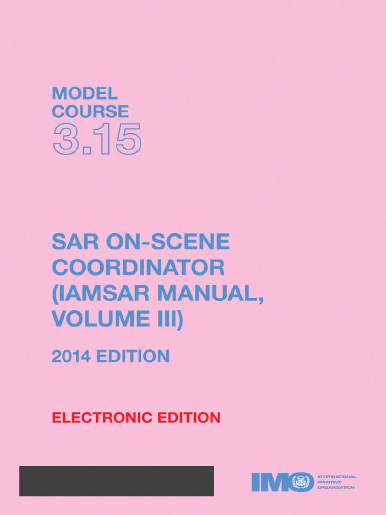 3.15 SAR On-Scene Coordinator (IAMSAR MANUAL, VOL III) | PDF | Search ...