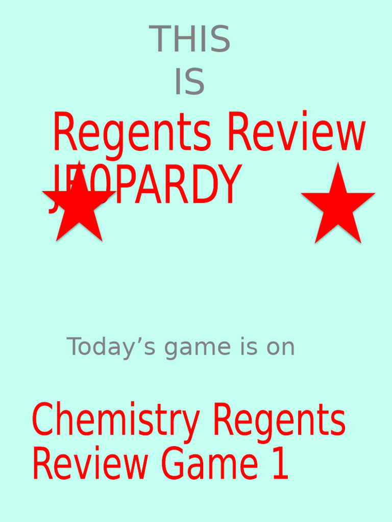 Chemistry Regents Review Jeopardy Game NYS2 | PDF | Atoms | Ion