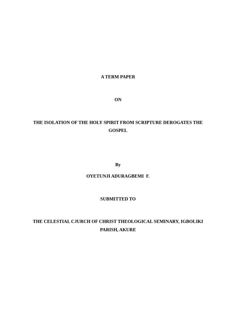 Isolation of The Holy Spirit From The Scriptures, Derogates The Gospel ...