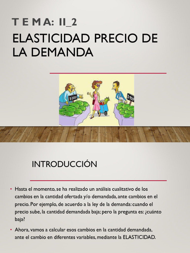 Ii - 2 - Material - Elasticidad Precio de La Demanda - 202451 | PDF | Elasticidad (economía ...