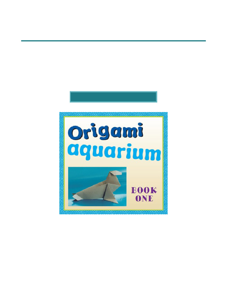 Origami Aquarium: 20 Fun Projects | PDF