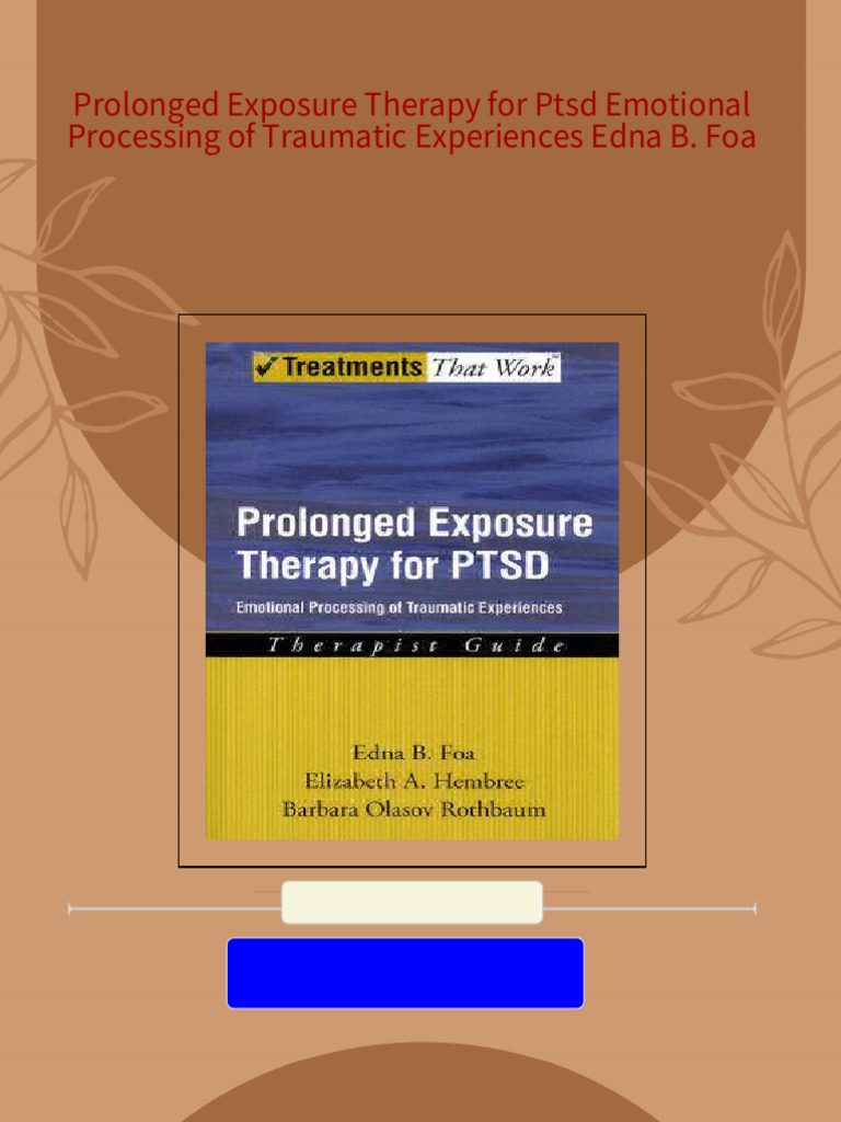 Prolonged Exposure Therapy For PTSD Emotional Processing of Traumatic ...