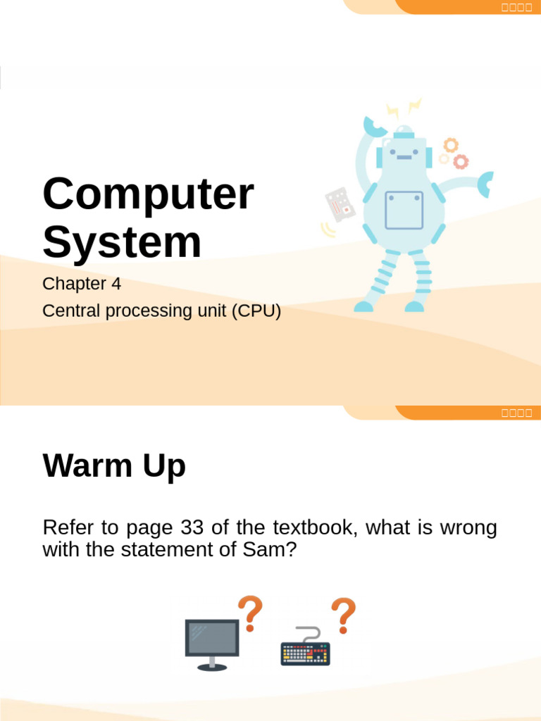 S1 T3 ComputerSystems PPT Ch4 2024 | PDF | Central Processing Unit | Office Equipment