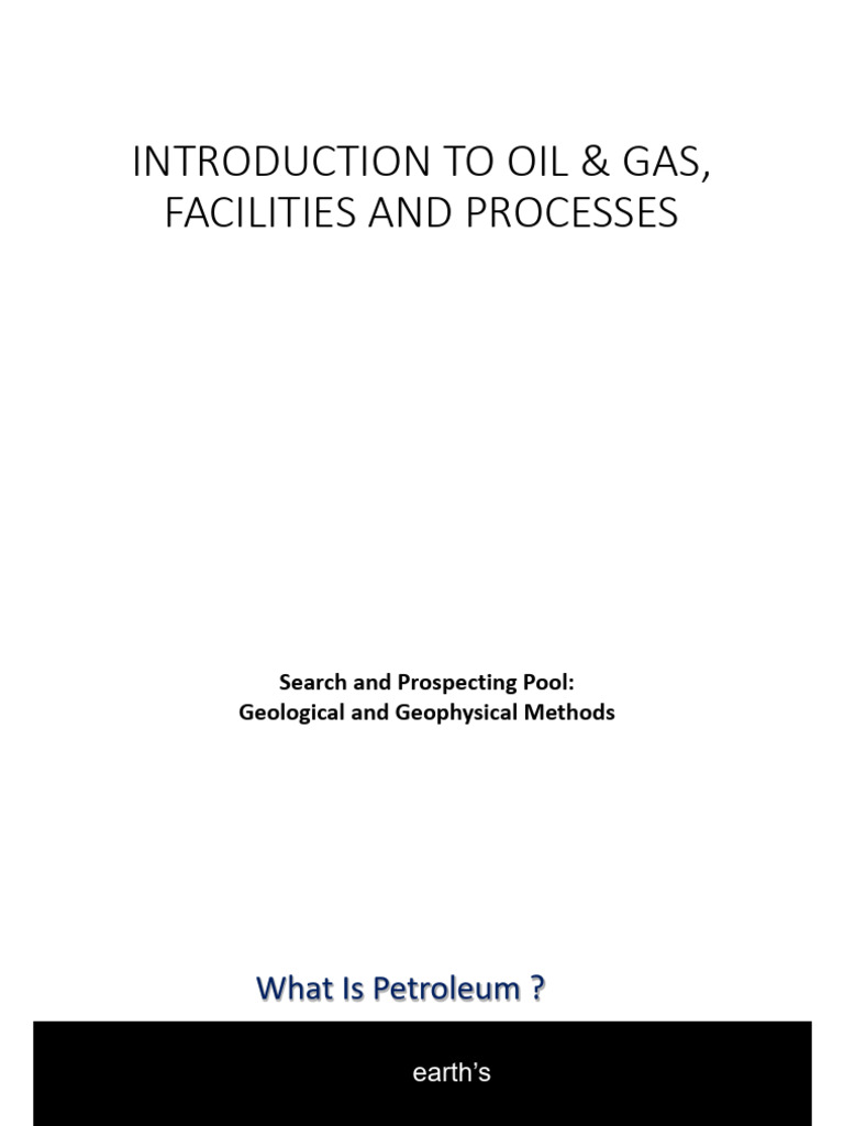 Introduction To Oil & Gas, Facilities and | PDF | Petroleum Reservoir ...