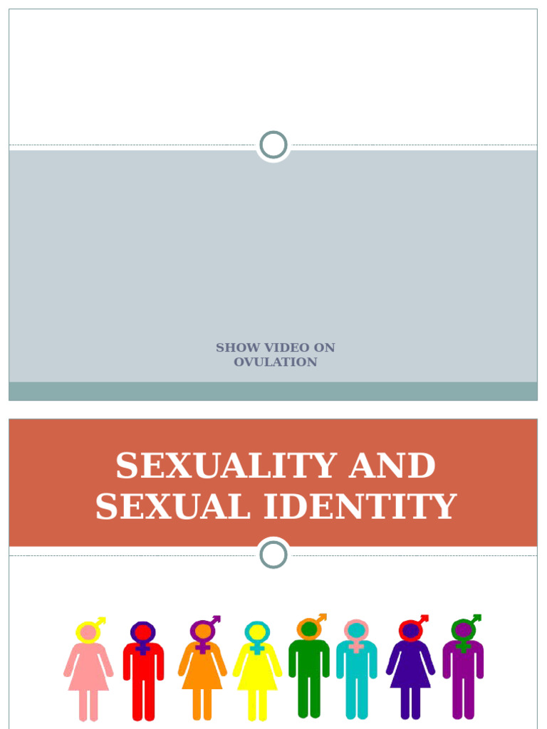 4sexuality and Sexual Identity | PDF | Orgasm | Sexual Arousal