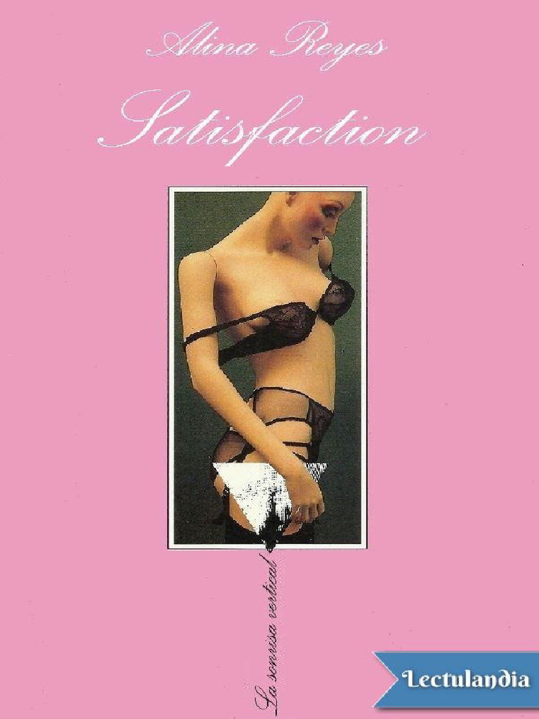 Satisfaction - Alina Reyes | PDF | Elvis Presley | Amor
