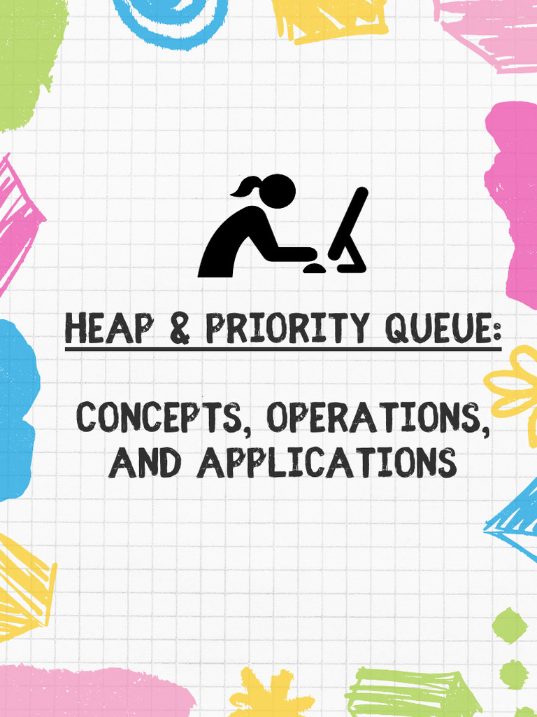 Heaps and Priority Queues | PDF Heaps and Priority Queues | PDF