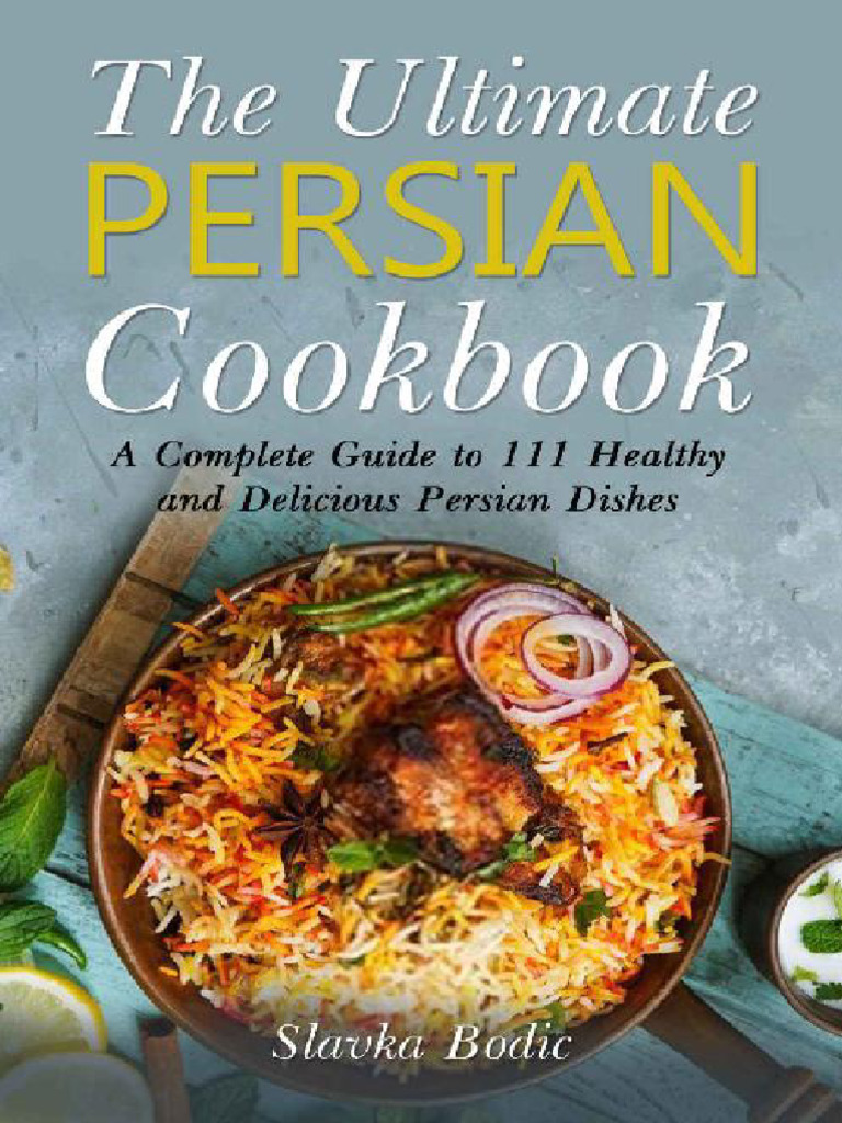 OceanofPDF - Com The Ultimate Persian Cookbook A Complete - Slavka ...
