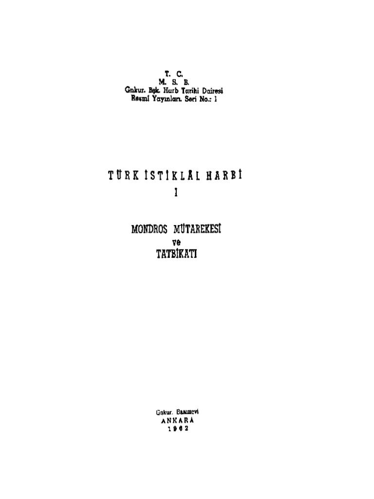 Atase (Genelkurmay) Türk İstiklal Harbi 1 Mondros Mütarekesi Cilt 1-Compressed - - аЩжт43 | PDF