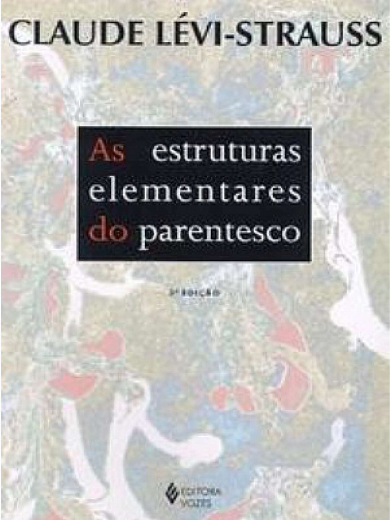 Claude Lévi-Strauss - As Estruturas Elementares Do Parentesco | PDF