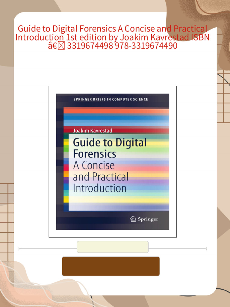 Guide To Digital Forensics A Concise and Practical Introduction 1st Edition by Joakim Kavrestad ...