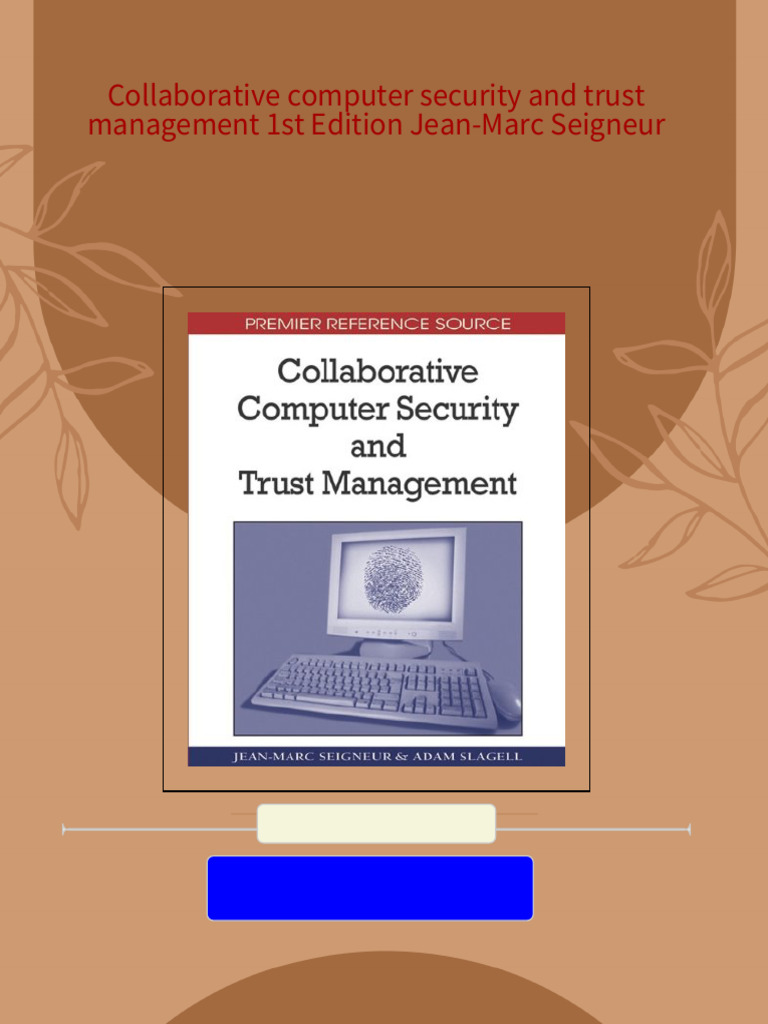 Collaborative Computer Security and Trust Management 1st Edition Jean-Marc Seigneur | PDF ...