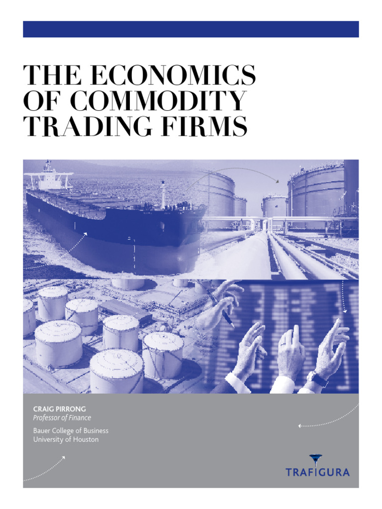 Commodity Trading Firm Economics | PDF | Hedge (Finance) | Financial Risk