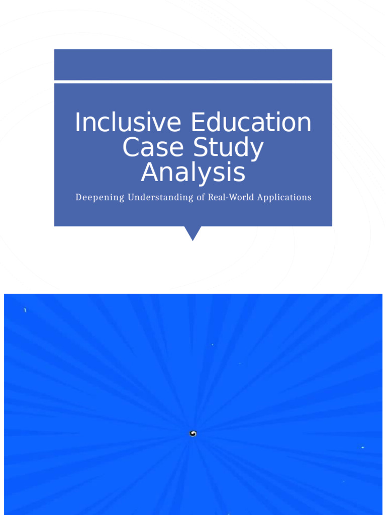 Inclusive Education Case Study Analysis | PDF | Inclusion (Education ...