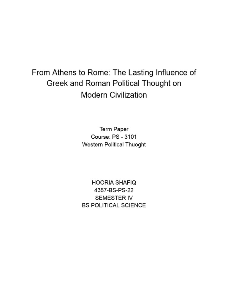 From Athens To Rome - The Lasting Influence of Greek and Roman ...