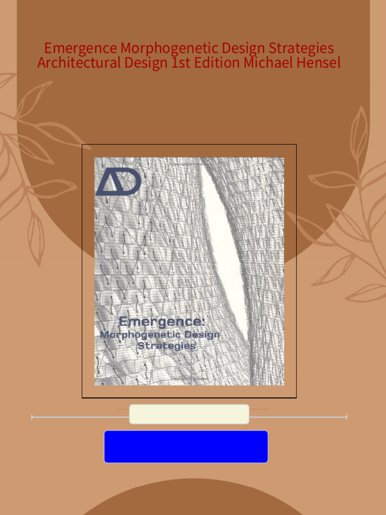 PDF Emergence Morphogenetic Design Strategies Architectural Design 1st Edition Michael Hensel ...