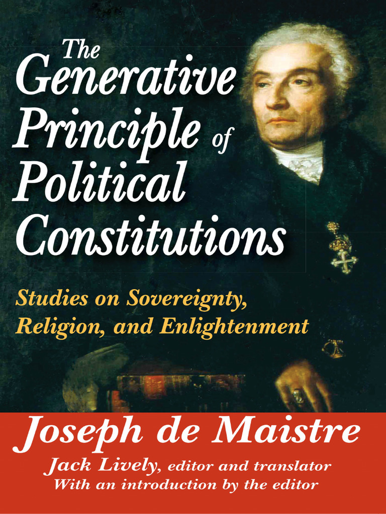 Joseph de Maistre - Jack Lively - The Generative Principle of Political ...