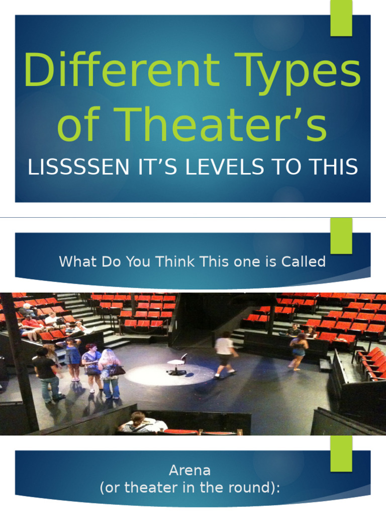 Types of Theater Stages Explained | PDF | Performing Arts | Oral Literature