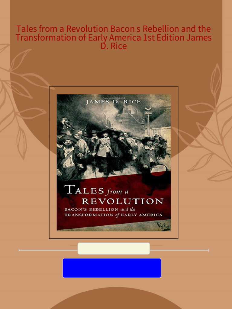 Tales From A Revolution Bacon S Rebellion and The Transformation of ...
