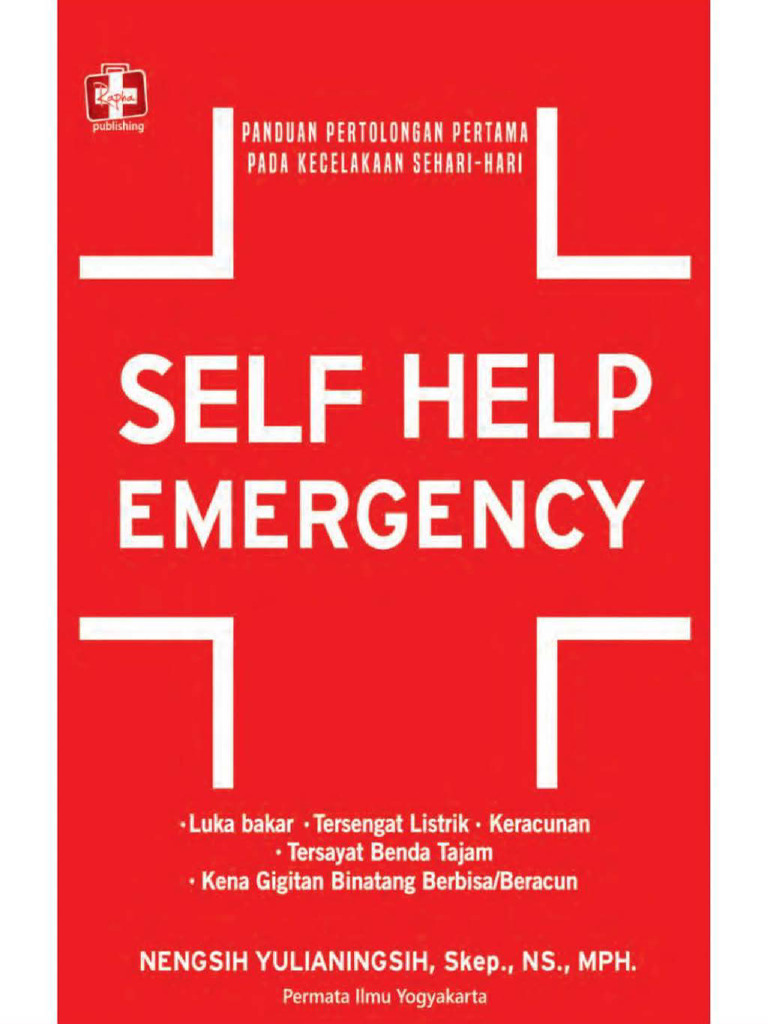 Self Help Emergency Panduan Pertolongan Pertama Pada Kecelakaan Sehari ...