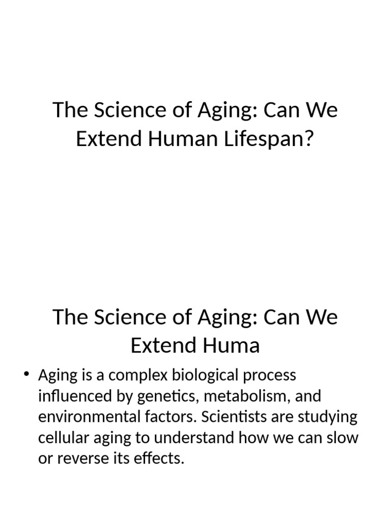 Extending Lifespan: Aging Science | PDF