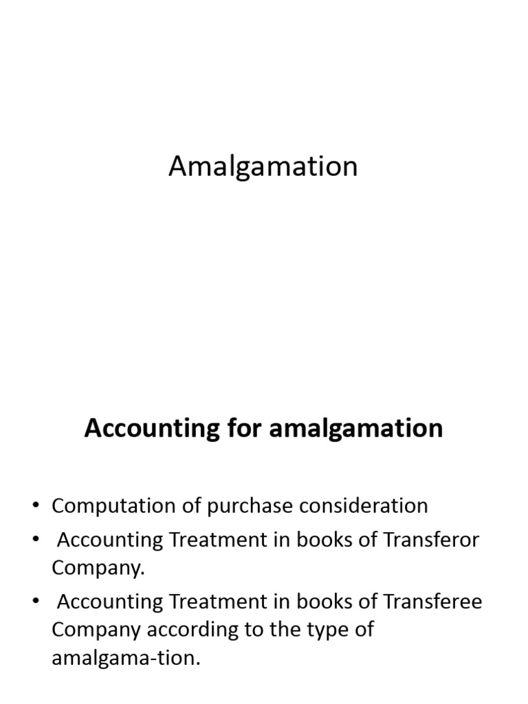 amalgamation ppt | PDF | Consolidation (Business) | Equity (Finance)