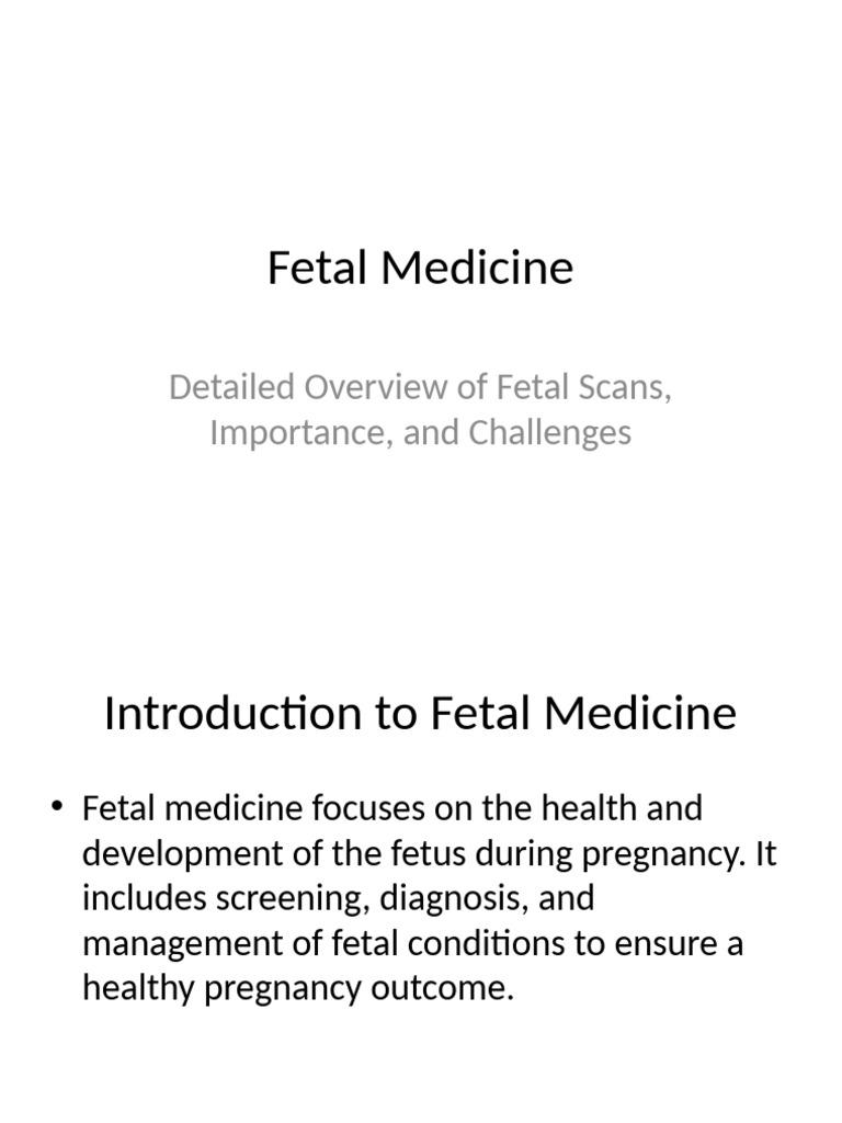 Fetal Medicine Presentation | PDF | Fetus | Pregnancy