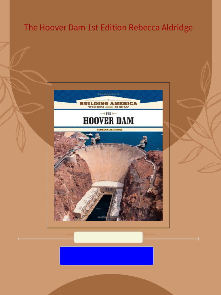 The Hoover Dam 1st Edition Rebecca Aldridge | PDF | Dam | Colorado River