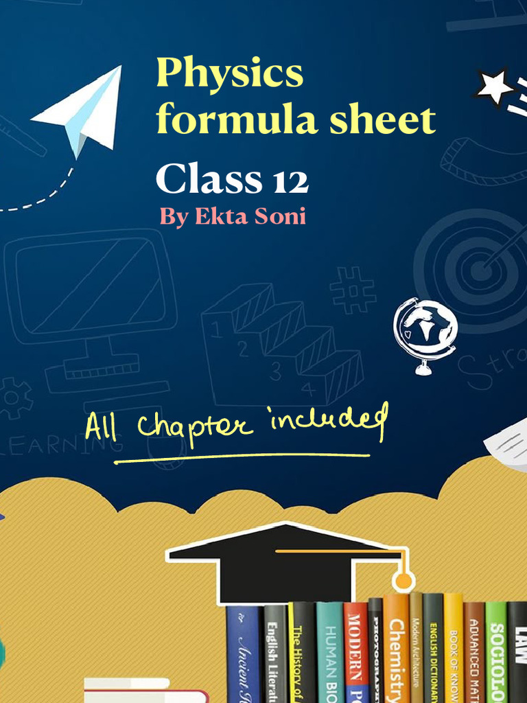 Class 12 Physics Formula Sheet by Ekta Soni | PDF