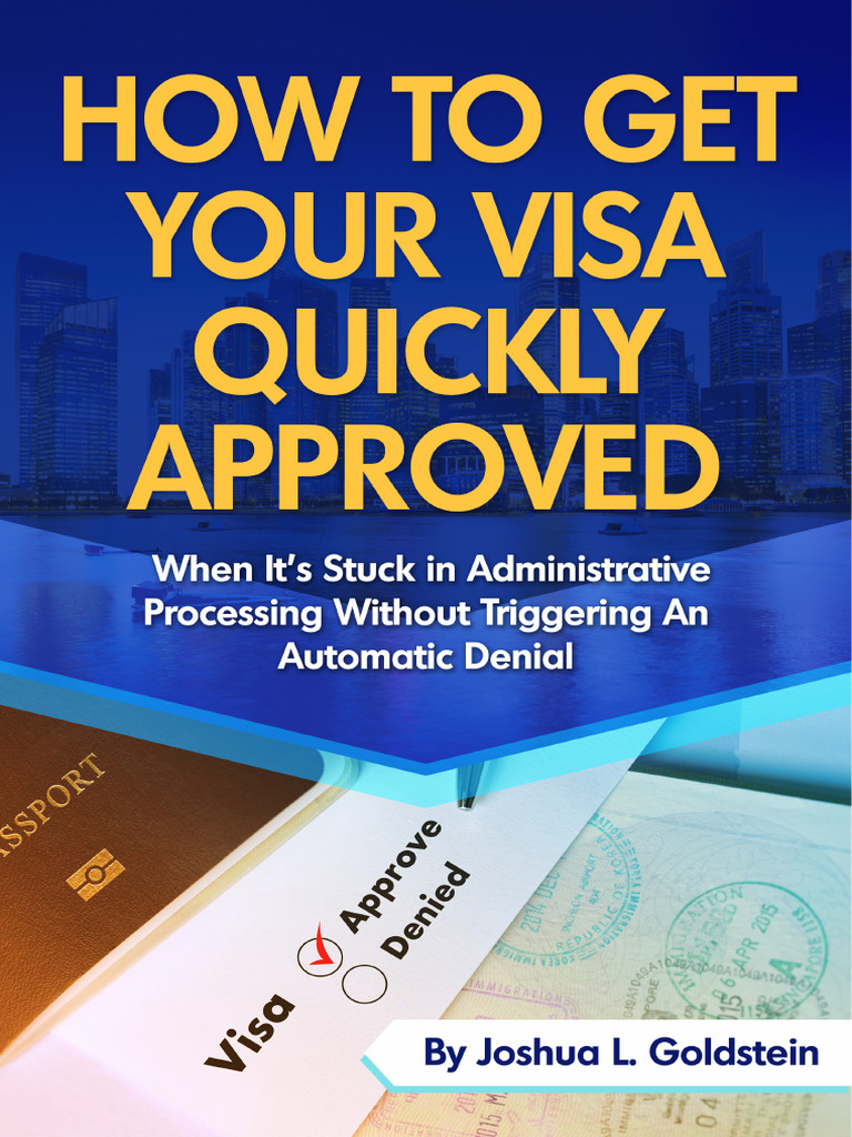 How To Get Your Visa Quickly Approved | PDF