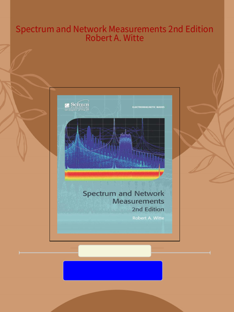Spectrum and Network Measurements 2nd Edition Robert A. Witte 2025 Scribd Download | PDF ...