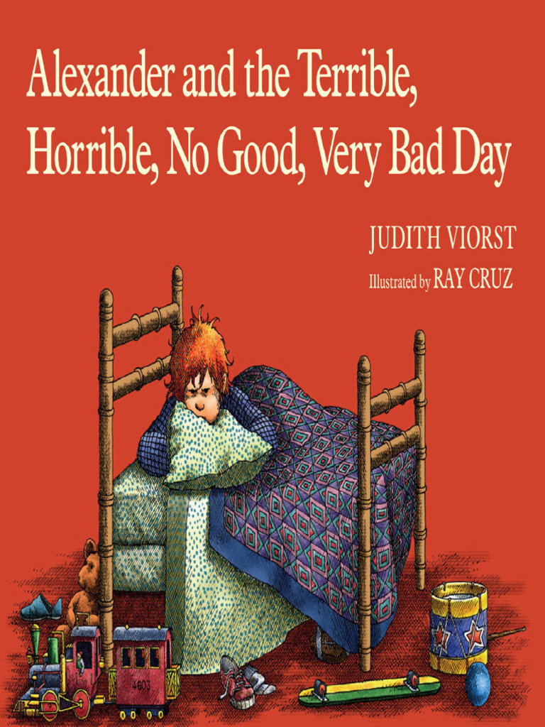 Alexander and the Terrible, Horrible, No Good, Very Bad Day (Judith ...