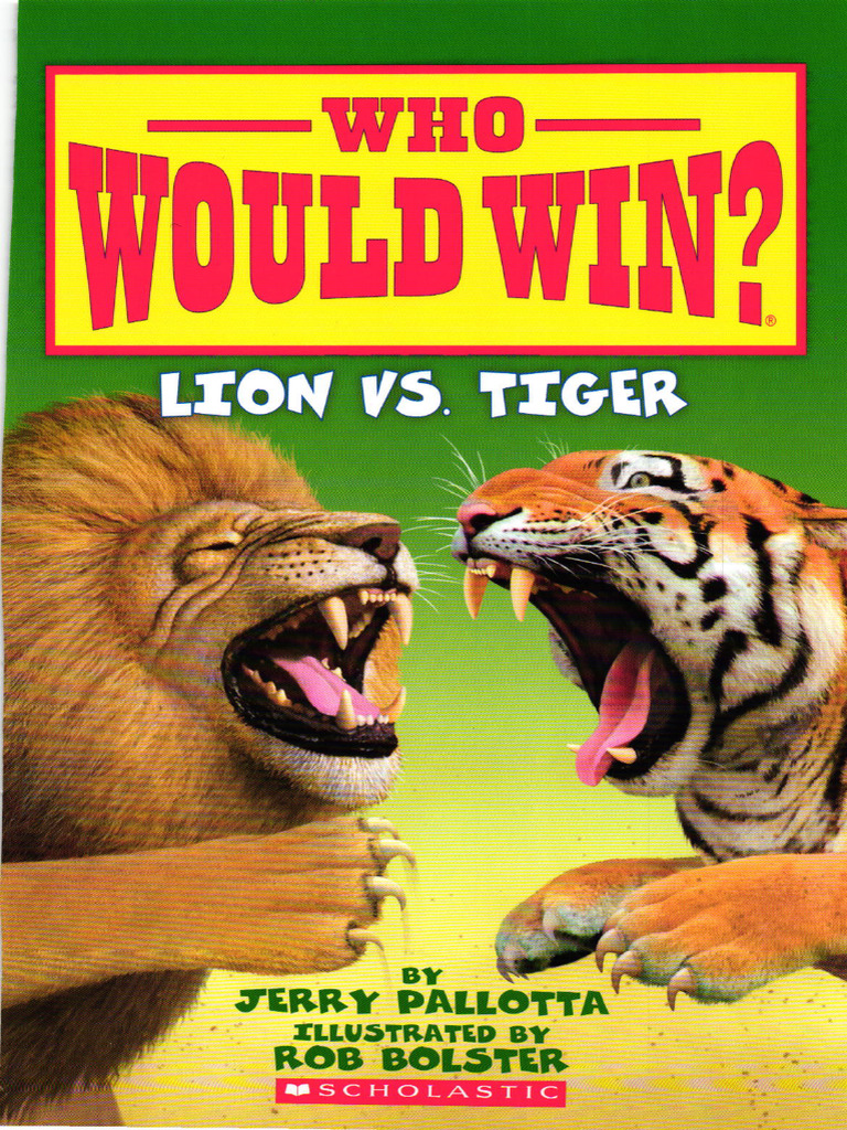 Who Would Win Lion vs. Tiger (Jerry Pallotta) (Z-Library) | PDF