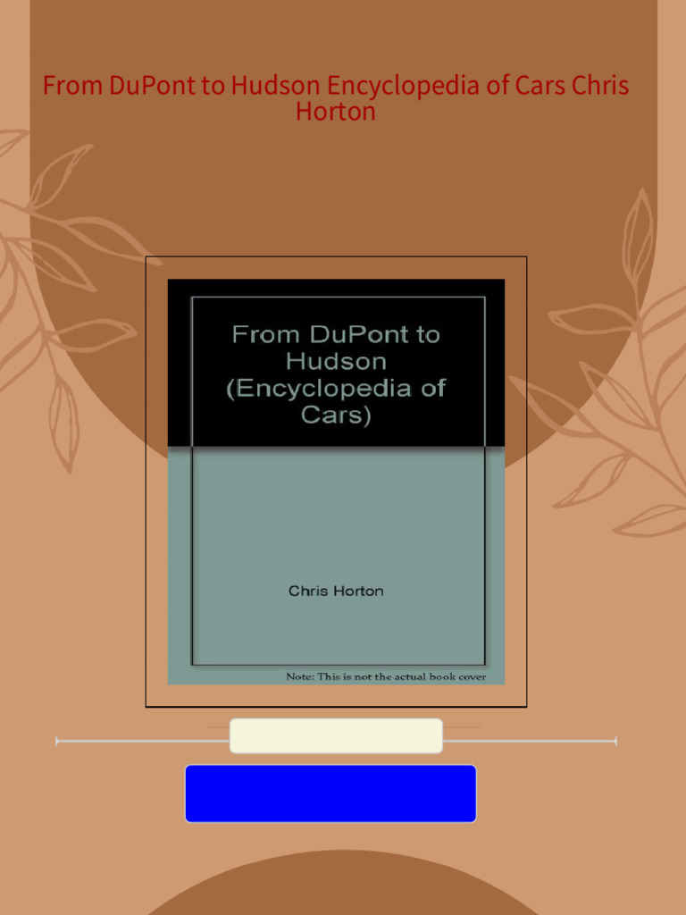 Ebooks File From DuPont To Hudson Encyclopedia of Cars Chris Horton All Chapters | PDF | Motor ...