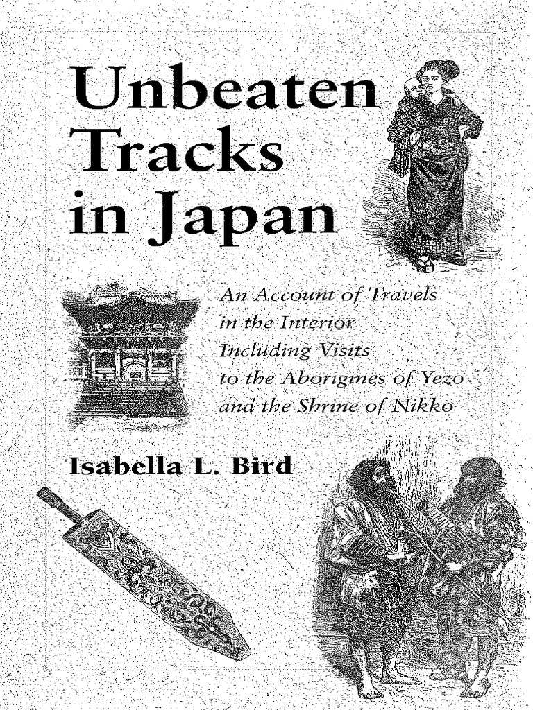 Bird - Isabella L. - Unbeaten Tracks in Japan | PDF