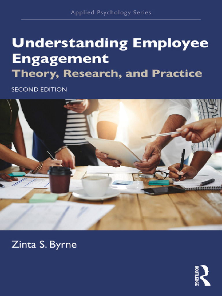 Byrne - Understanding Employee Engagement_Theory, Research, And Practise | PDF | Occupational ...