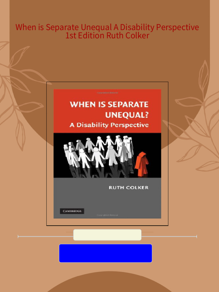 Complete Download When is Separate Unequal A Disability Perspective 1st ...