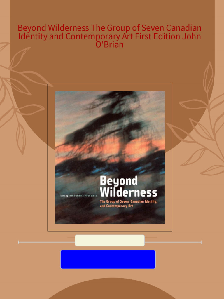 Beyond Wilderness The Group of Seven Canadian Identity and Contemporary ...