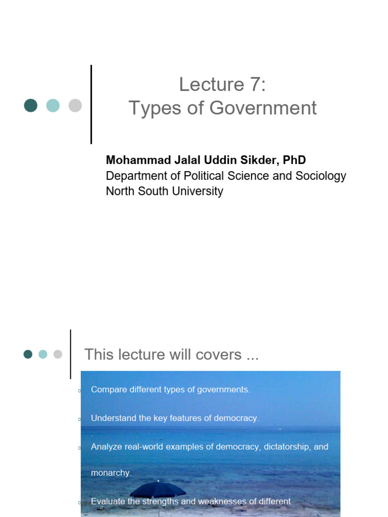 Lecture 7 Types of Government | PDF | Dictatorship | Democracy