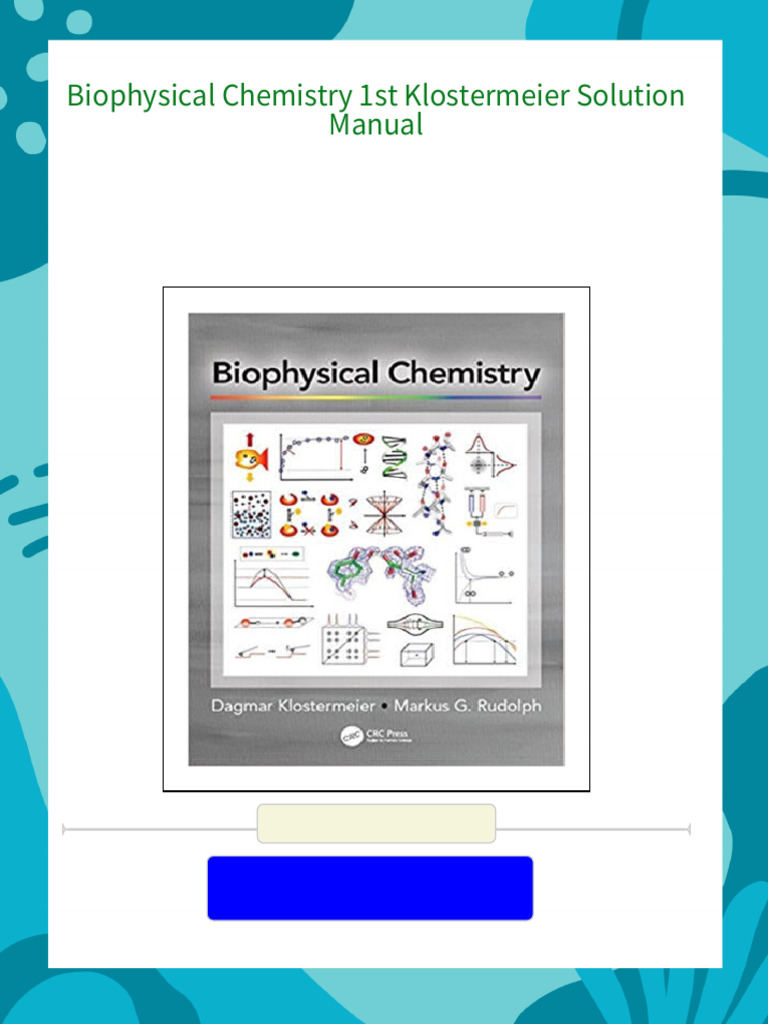 Instantly Download The Full Biophysical Chemistry 1st Klostermeier ...
