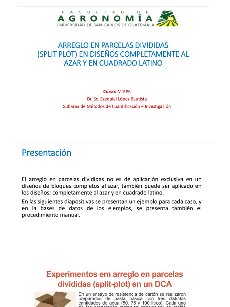 Arreglo en Parcelas Divididas en Diseños Completamente Al Azar y en ...