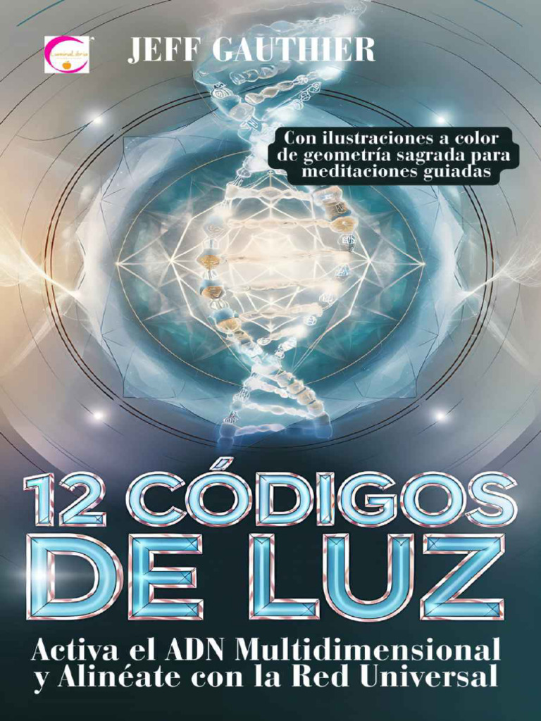 12_C¢digos_de_Luz_Activa_el_ADN_Multidimensional_y_Alin ate_con | PDF | Universo
