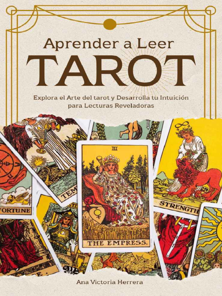 Aprender_a_Leer_Tarot_Explora_el_Arte_del_tarot_y_Desarrolla_tu | PDF | Tarot | Arcanos Mayores