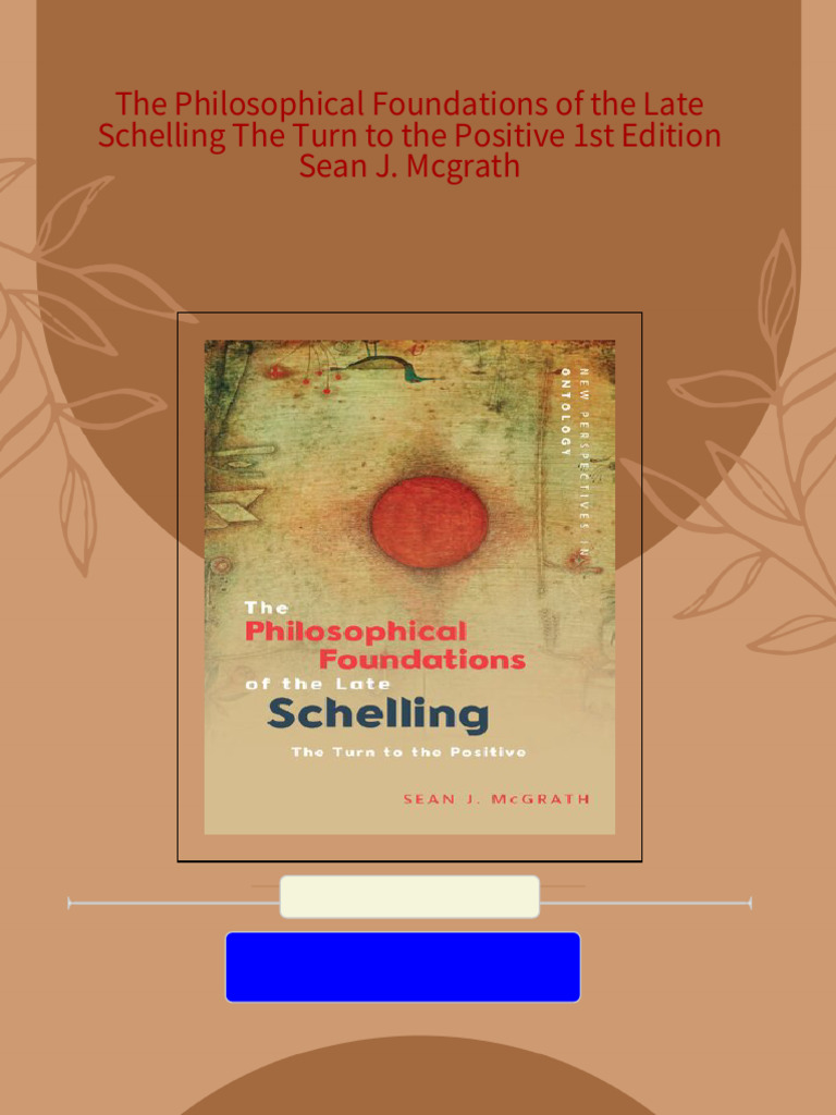 Full The Philosophical Foundations of The Late Schelling The Turn To ...