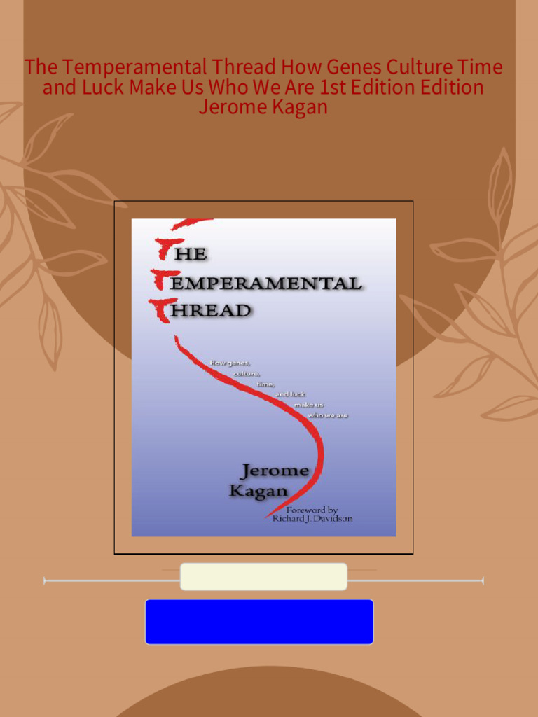 Ebooks File The Temperamental Thread How Genes Culture Time and Luck Make Us Who We Are 1st ...