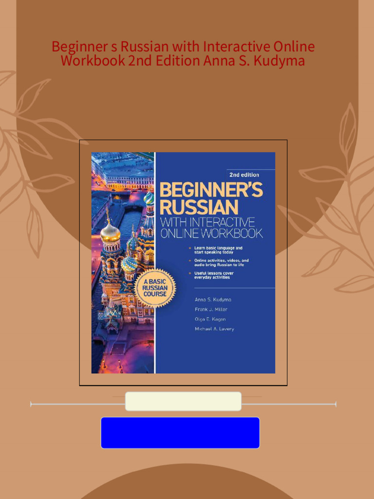 Beginner S Russian With Interactive Online Workbook 2nd Edition Anna S ...