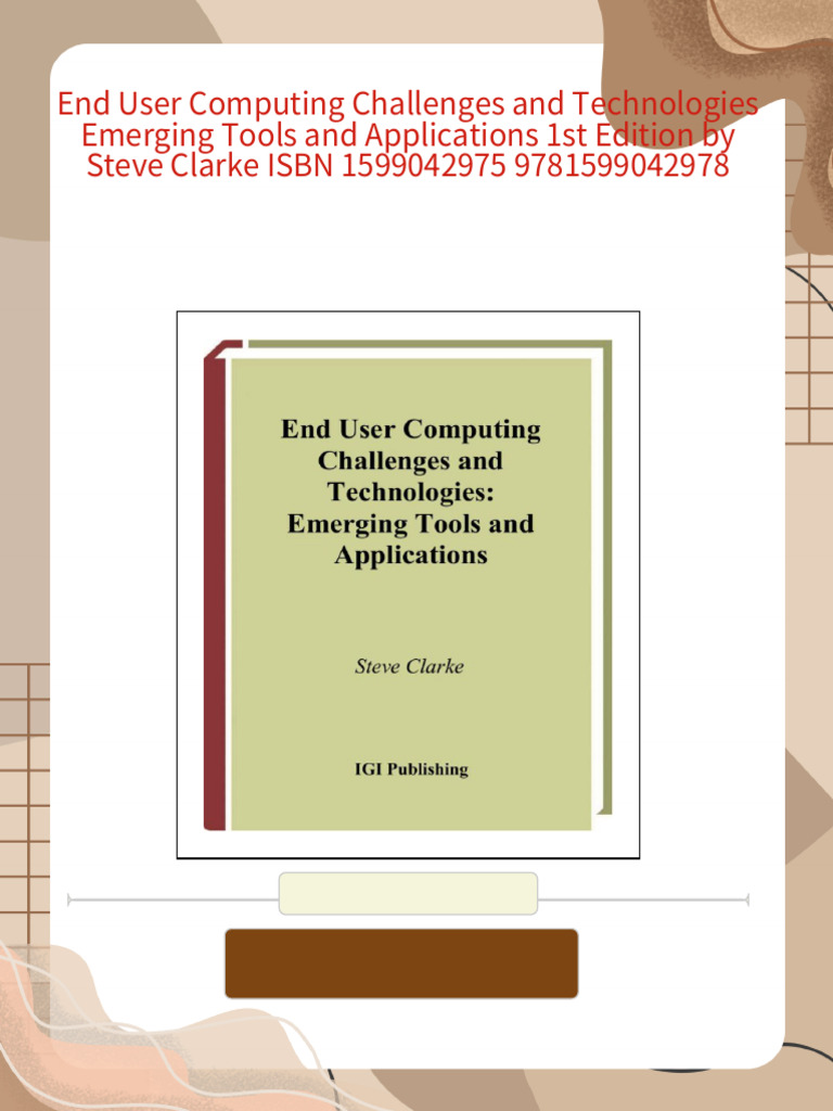 End User Computing Challenges and Technologies Emerging Tools and ...