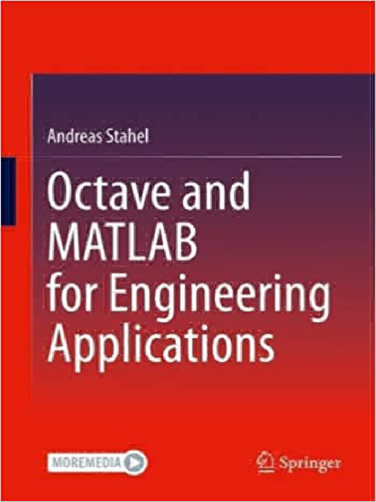 Octave and MATLAB for Engineering Applications (Andreas Stahel) (Z-Library) | PDF | Graphical ...
