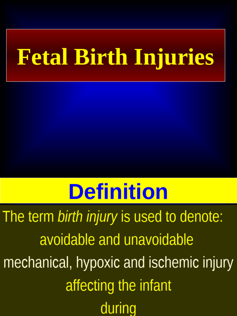Understanding Fetal Birth Injuries | PDF | Medical Specialties ...